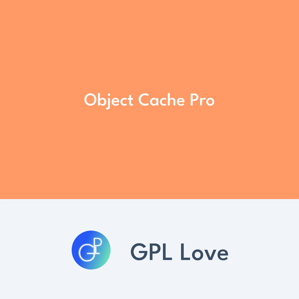 Object Cache Pro • GPL Love