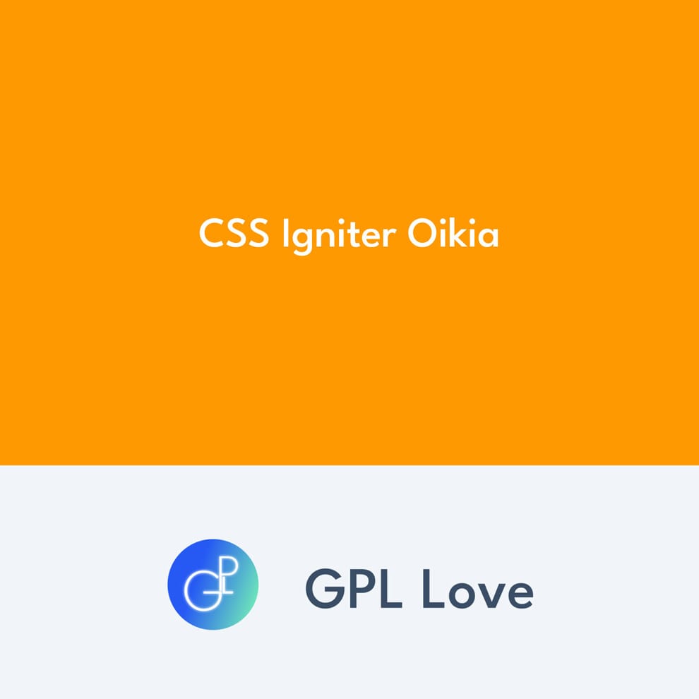 CSS Igniter Oikia • GPL Love