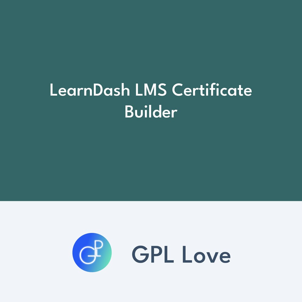 LearnDash LMS Certificate Builder • GPL Love