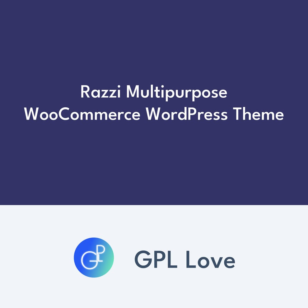 Razzi Multipurpose WooCommerce WordPress Theme • GPL Love